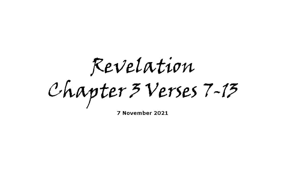 Revelation Chapter 3 Verses 7-13 – Ridgeway Community Church