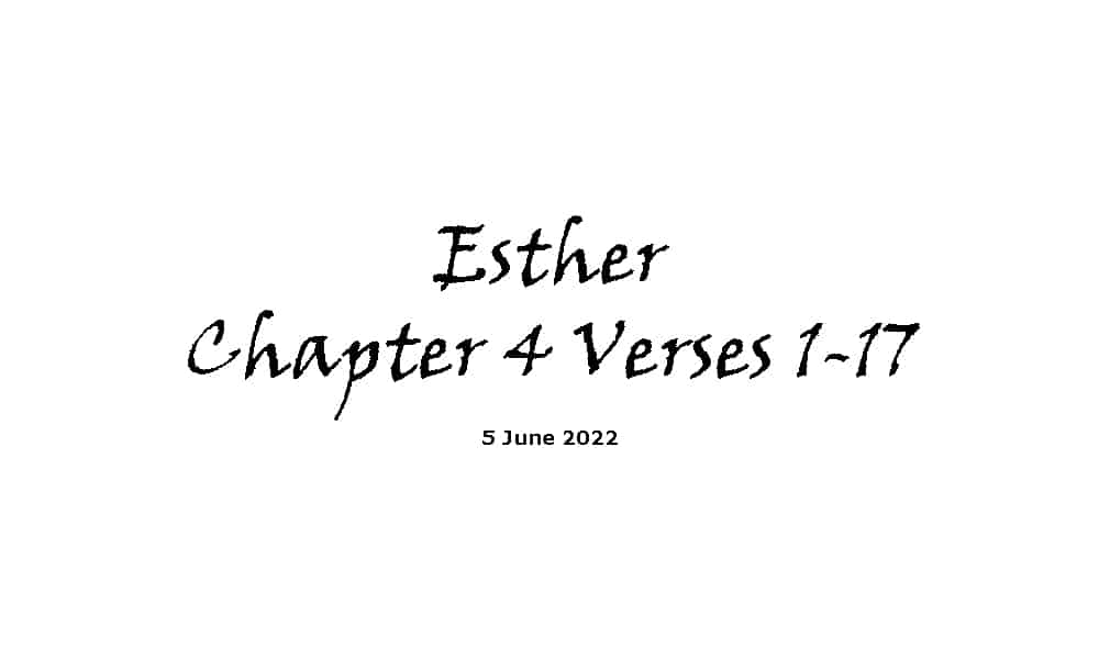 Esther Chapter 4 Verses 1-17 – Ridgeway Community Church